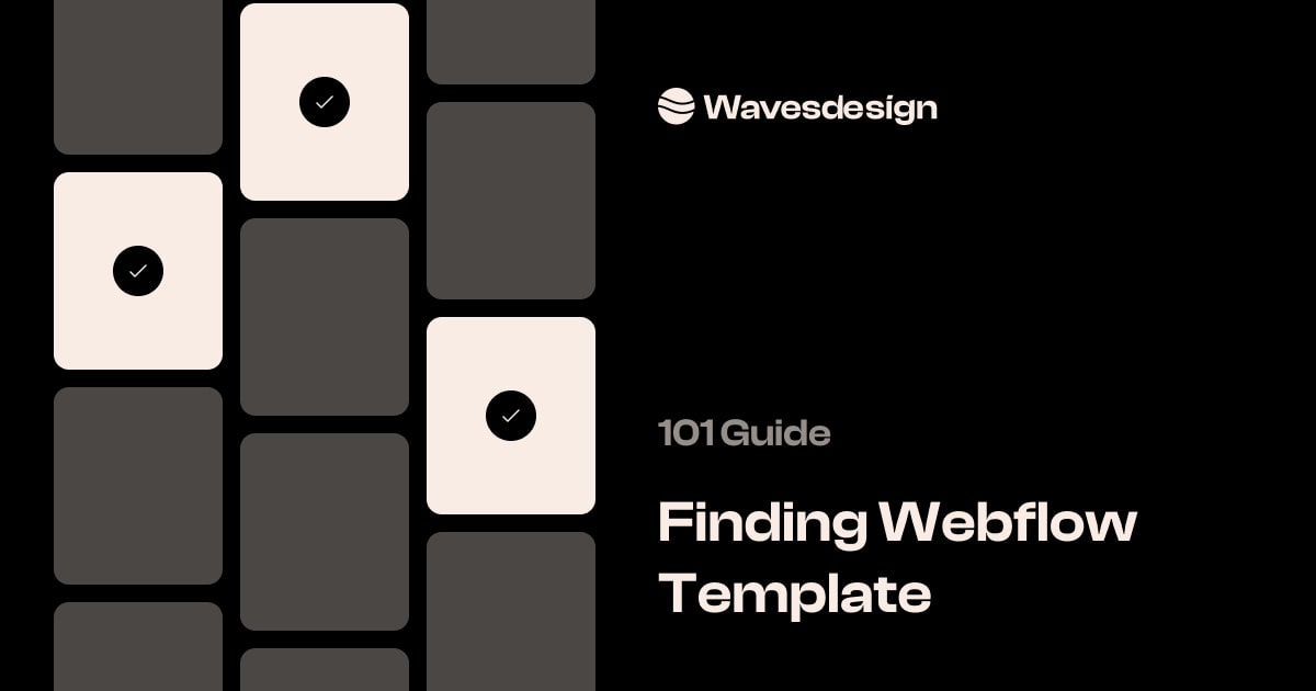 101 guide to selecting Webflow Template (2023) | Wavesdesign Blog